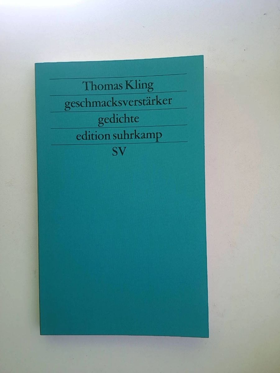 Ein Eindruck: Thomas Kling "geschmacksverstärker" -Gedichte